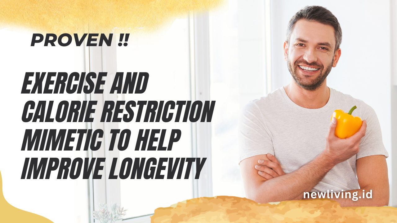 Exercise and Calorie Restriction Mimetic to Help Improve Longevity ...